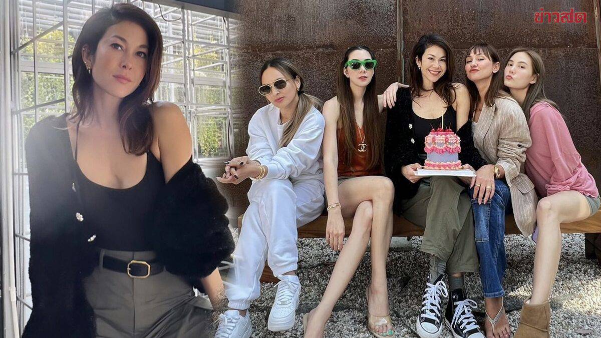 พอลล่า เทเลอร์ วันเกิดปีนี้ไม่เหงา รวมตัวปาร์ตี้ แก๊งนางฟ้า 27 ปีแห่งมิตรภาพ ต้อนรับสถานะโสด ...